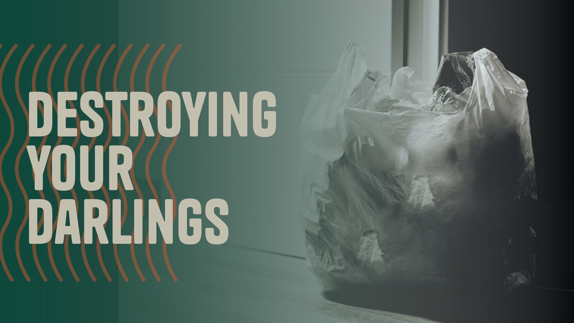 Destroying Your Design Darlings – Perfectly Imperfect